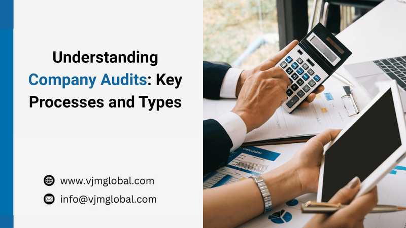 Understanding Company Audits: Key Processes and Types